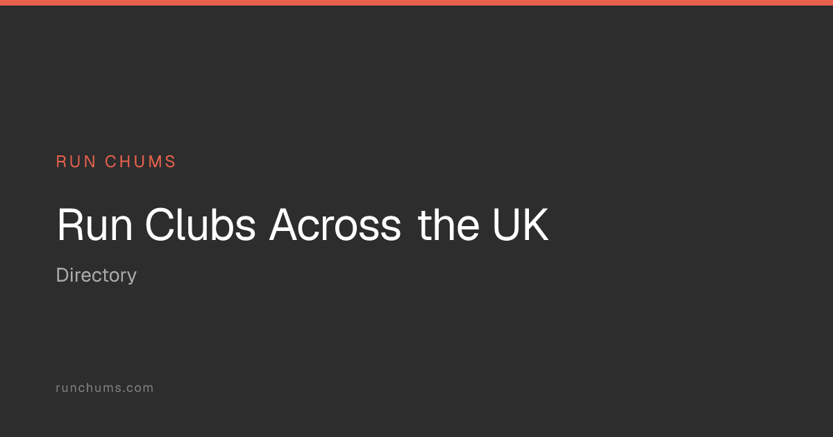 Run Clubs Across the UK | Run Chums